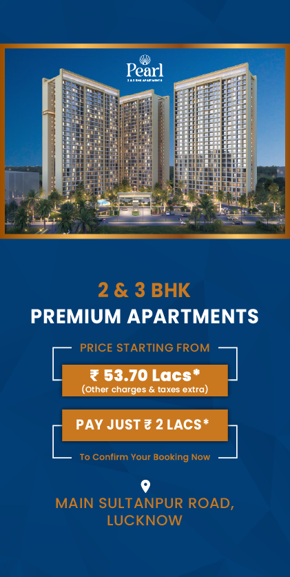 Sahu City Pearl Luknow | 2 BHK, 3 BHK Flats in Sultanpur Road, Lucknow